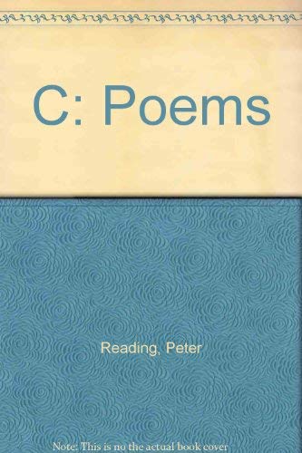 C: Poems: Reading, Peter: 9780436409844: Amazon.com: Books