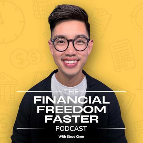Amazon.com: The Financial Freedom Faster Podcast : Steve Chen: Audible ...