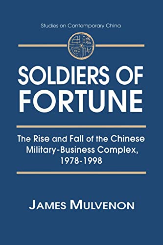 Buy Soldiers of Fortune: The Rise and Fall of the Chinese -Business ...