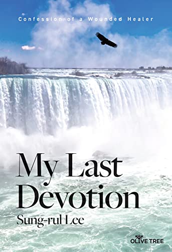Amazon.com: My Last Devotion: Confession of a Wounded Healer eBook ...