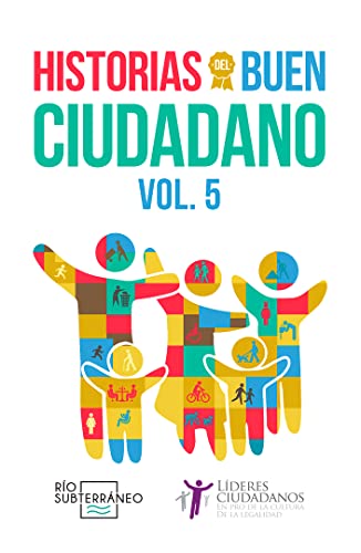 Historias del Buen Ciudadano Vol. 5 eBook : Ciudadanos, Líderes ...