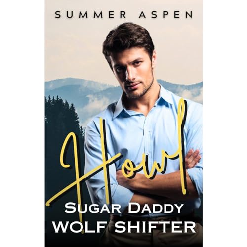 Amazon.com: Howl: Sugar Daddy Wolf Shifter: An M/M Mpreg Omegaverse ...