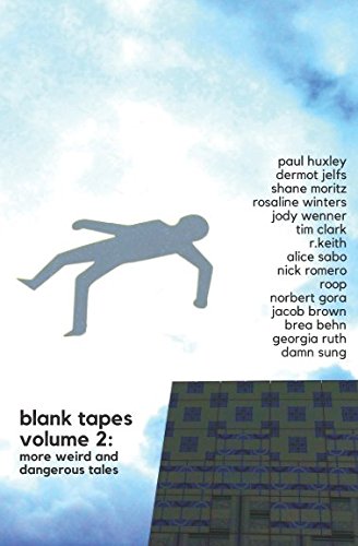 Blank Tapes Volume 2: More Weird and Dangerous Tales: Huxley, Paul ...