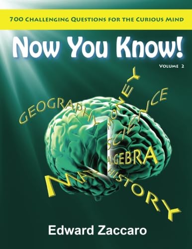Now you Know: 700 Challenging Questions for the Curious Mind: Zaccaro ...