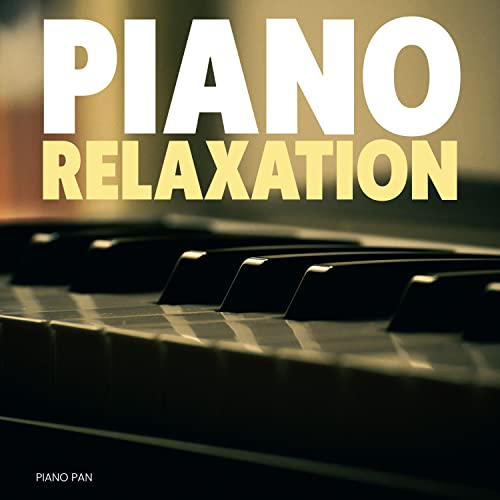 Amazon.com: Piano Relaxation : Piano Pan: Digital Music