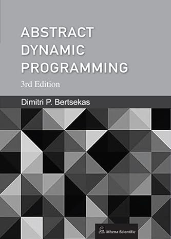 Abstract Dynamic Programming, 3rd edition ( ): Dimitri P. Bertsekas: 9781886529472: Amazon.com ...