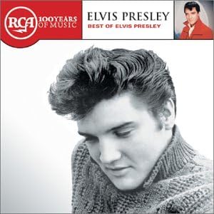 RCA 100th Anniversary Series-The Best Of Elvis Presley: Presley, Elvis ...