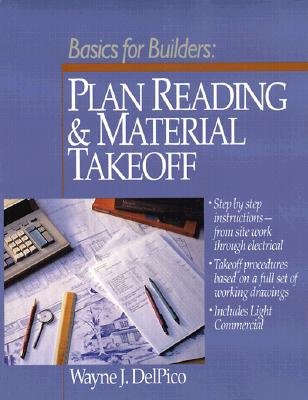Plan Reading and Material Takeoff: Builder's Essentials [PLAN READING ...