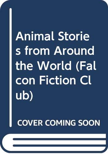 Amazon.com: Animal Stories from Around the World (Falcon Fiction Club ...