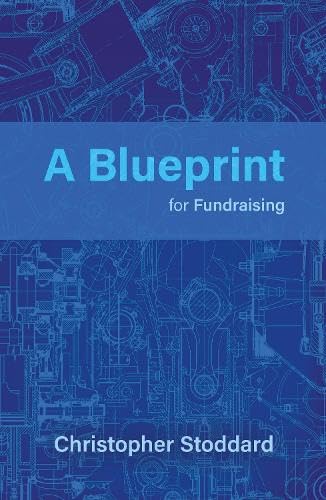 A Blueprint for Fundraising : Stoddard, Christopher: Amazon.in: Books