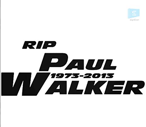 SIGN EVER Rip Paul Walker 1973-2013 Stickers for Car Sides Window ...