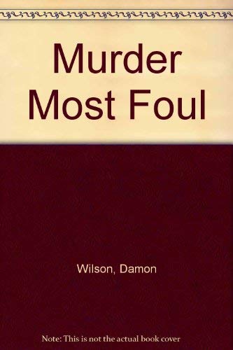 Amazon | Murder Most Foul | Wilson, Damon, Wilson, Rowan | Single Author