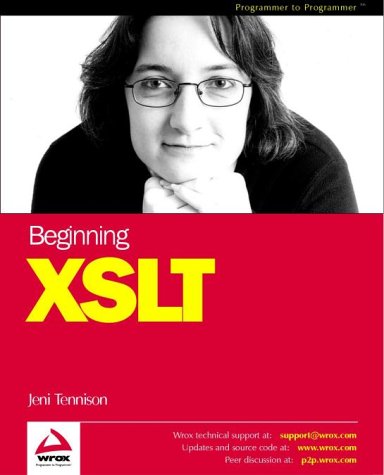 Beginning XSLT: Jeni Tennison: 9781861005946: Amazon.com: Books