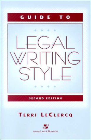 Guide to Legal Writing Style: Leclercq, Terri: 9780735512252: Amazon ...