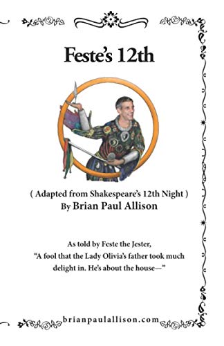 Amazon.com: Feste's 12th: Adapted from William Shakespeare's 12th Night ...