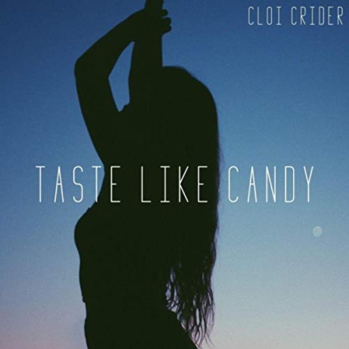 Play Taste Like Candy by Cloi Crider on Amazon Music