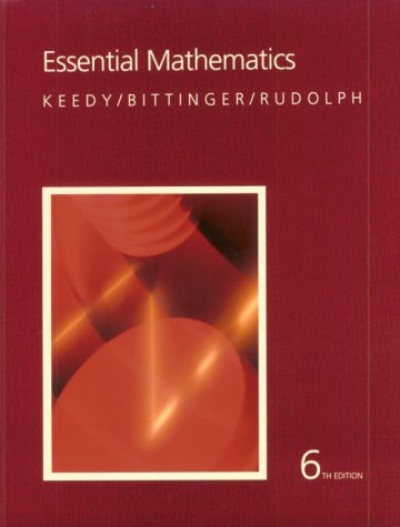 Essential Mathematics (6th Edition): Keedy, Mike L., Bittinger, Marvin ...
