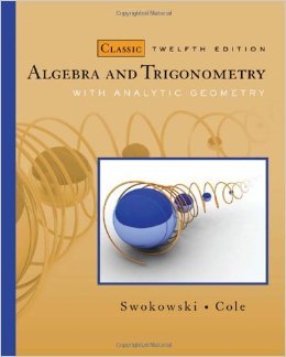 Algebra and Trigonometry Classic Edition with Webassign: Earl W ...