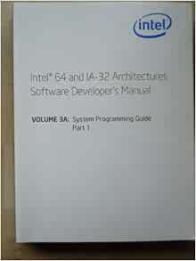 Intel 64 and IA-32 Architectures Software Developer's Manual Volume 3A ...