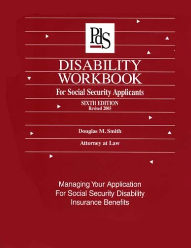 Disability Workbook for Social Security Applicants: Managing Your ...