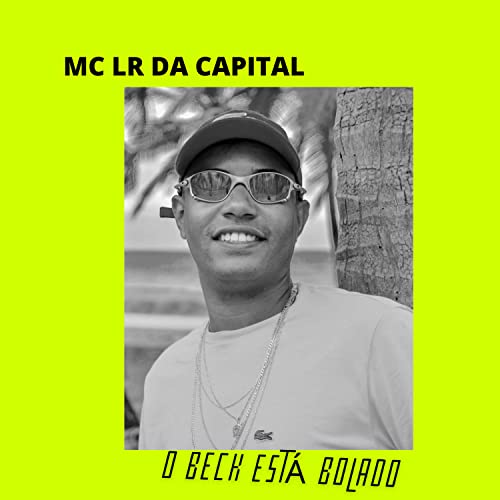 O Beck Está Bolado de mc lr da capital en Amazon Music Unlimited