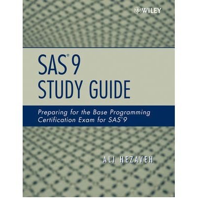 SAS 9 Study Guide: Preparing for the Base Programming Certification ...