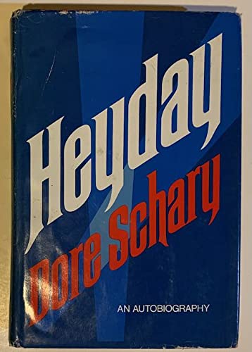 Heyday: An autobiography: Schary, Dore: 9780316772709: Amazon.com: Books