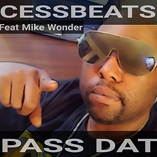 Pass Dat (feat. Mike Wonder) de CessBeats en Amazon Music Unlimited