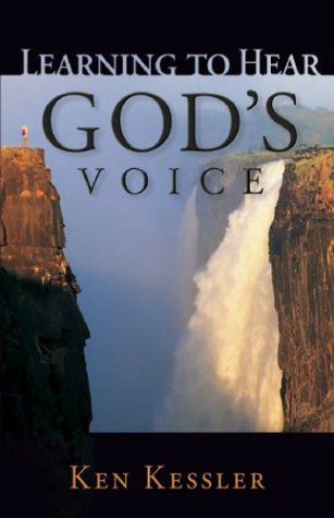 Learning to Hear God's Voice: Kessler, Ken: 9780974523507: Amazon.com ...
