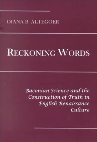 Amazon | Reckoning Words: Baconian Science and the Construction of ...