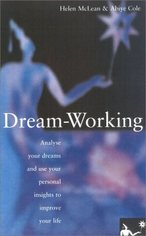 Dream Working Handbook: Cole, Abiye, McLean, Helen: 9781842221174 ...
