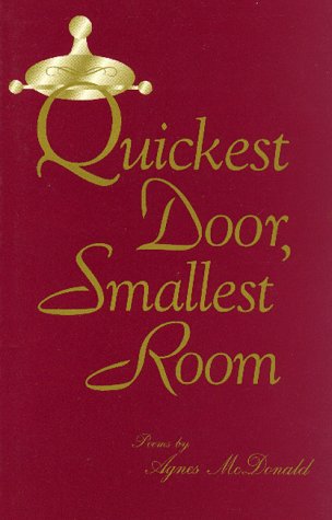 Quickest Door, Smallest Room: Editor, Dan Auman Dir. & Mng., Agnes ...
