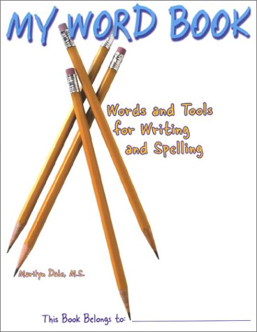 Amazon | My Word Book: Words and Tools for Writing and Spelling | Dale ...