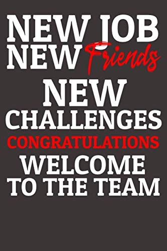 New Job New Friends New Challenges Congratulations Welcome To The Team ...