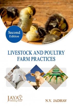 Livestock & Poultry Farm Practices 2nd edition: N V Jadhav ...