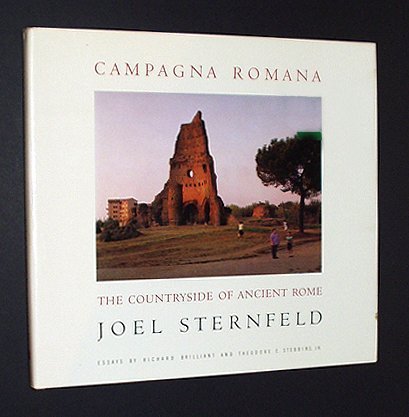 Campagna Romana: The Countryside of Ancient Rome: Joel Sternfeld ...