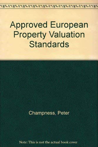 Approved European Property Valuation Standards: Champness, Peter ...
