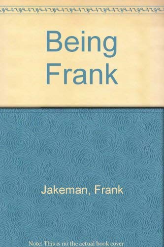 Being Frank : Jakeman, Frank: Amazon.in: Books