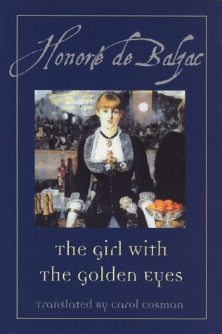 The Girl With the Golden Eyes: Balzac, Honore de, Cosman, Carol, Cosman ...