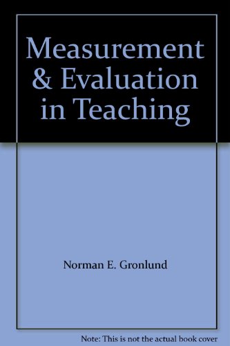 Measurement And Evaluation In Teaching measurement-and-evaluation-in-teaching
