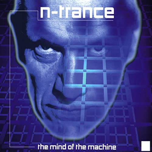 Play The Mind Of The Machine by N-Trance on Amazon Music