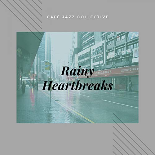 Amazon.com: Café Piano Jazz Collections - Rainy Heartbreaks : Café Jazz ...