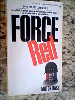 Force Red: Bass, Milton: 9780425020067: Amazon.com: Books