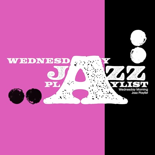 Amazon Music - Wednesday Morning Jazz PlaylistのWednesday Jazz Playlist ...