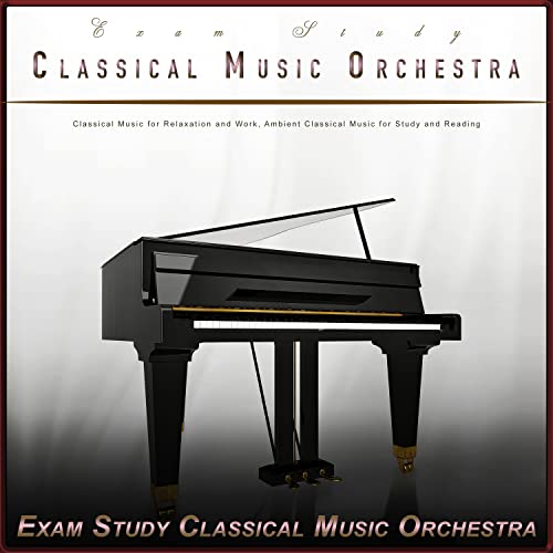 Play Exam Study Classical Music Orchestra: Classical Music for ...