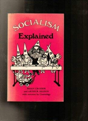 Socialism explained: Brian Crozier: 9780907671060: Amazon.com: Books