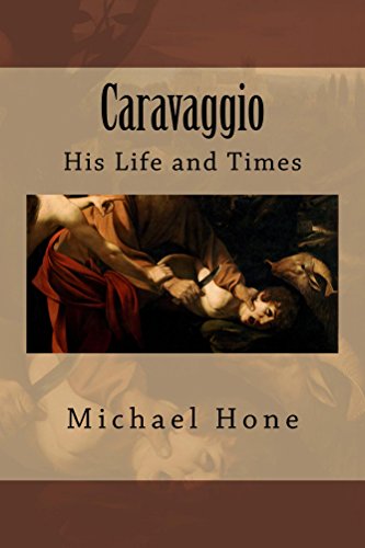 Caravaggio - Kindle edition by Hone, Michael. Arts & Photography Kindle ...