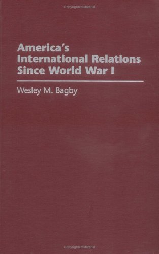 Amazon.com: America's International Relations Since World War I ...