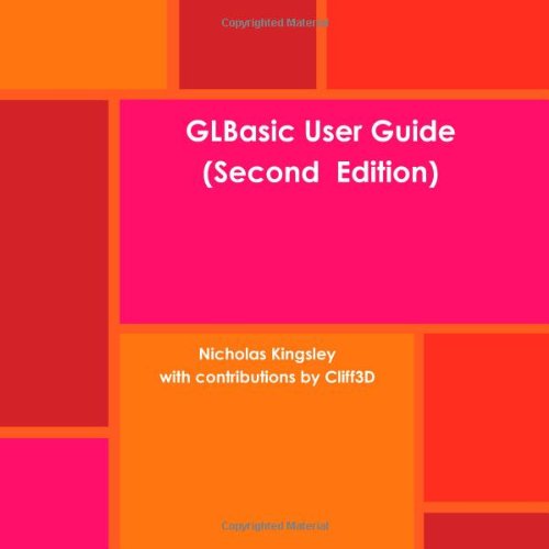 Glbasic User Guide (Second Edition): Nicholas Kingsley: 9781446612385 ...