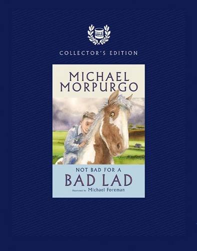 Not Bad for a Bad Lad: morpurgo-michael: 9781848773103: Amazon.com: Books